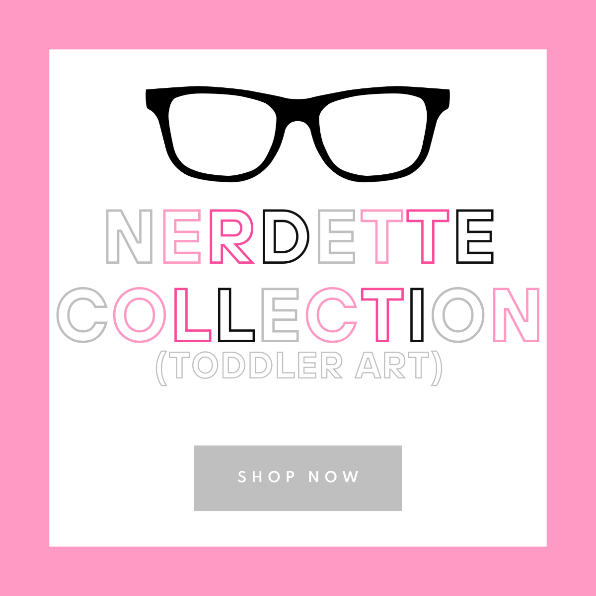 The Nerdette Collection (Toddler Art) – Nerds The Word Sticker Co.
