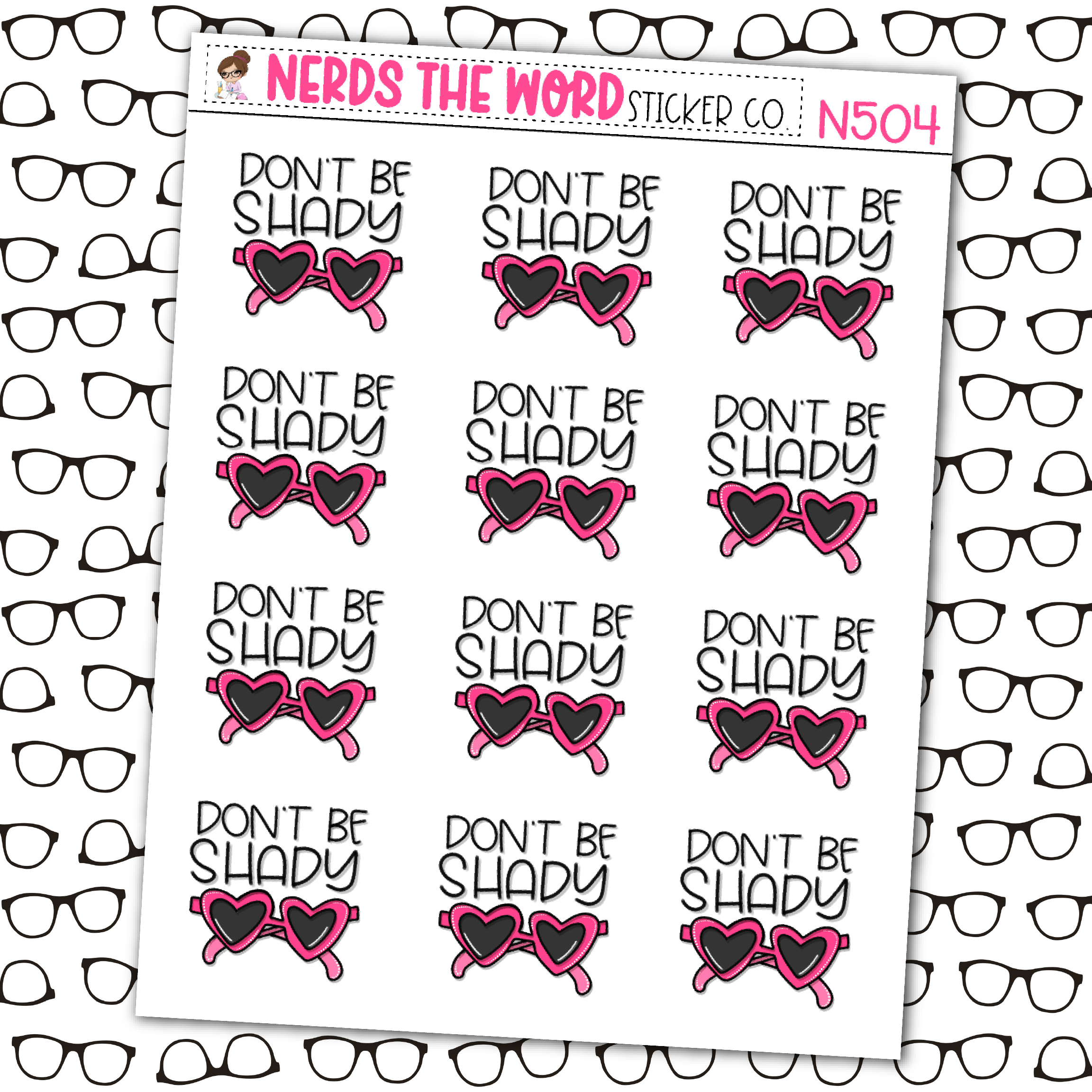 Don't Be Shady Sticker Sheet – Nerds The Word Sticker Co.