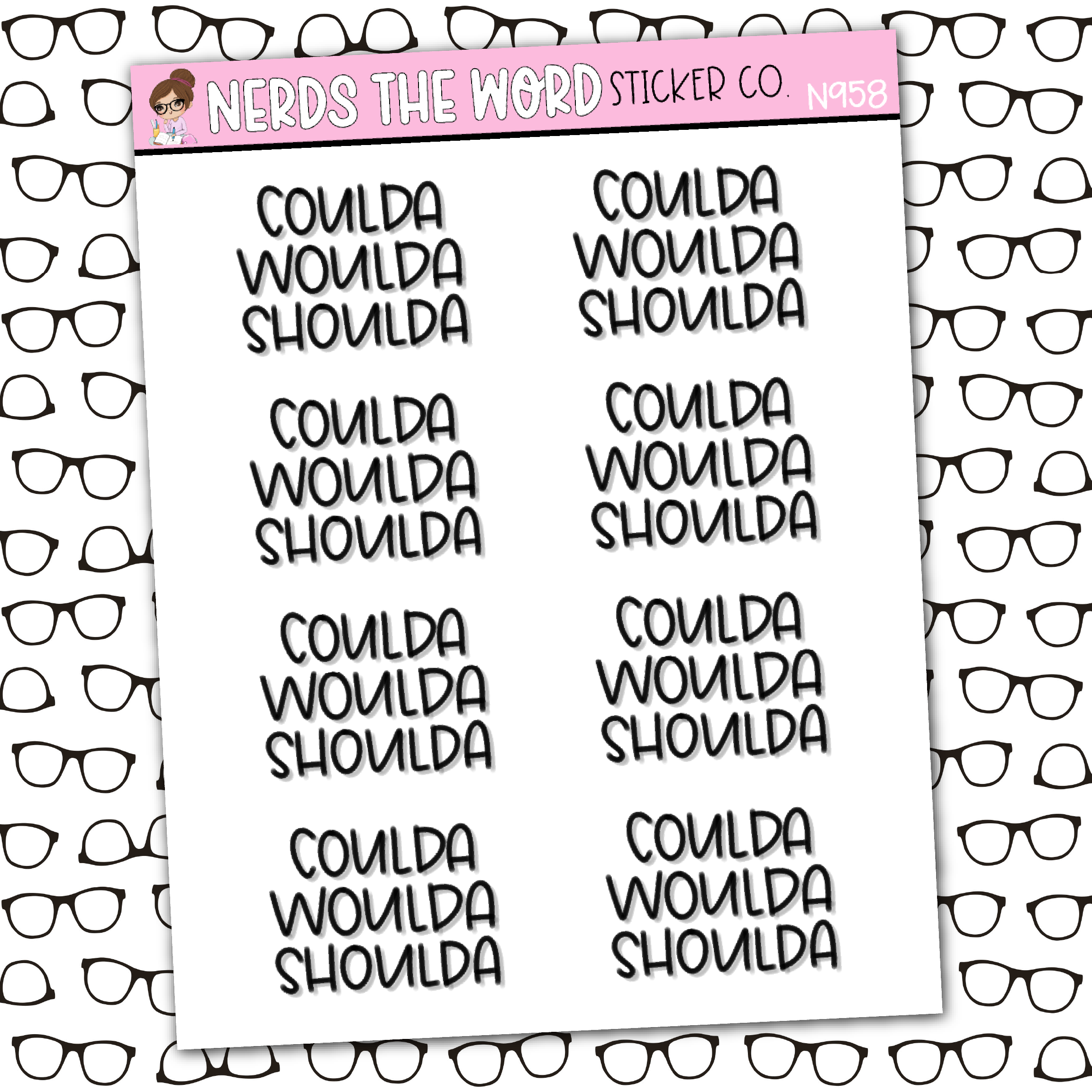 Coulda Woulda Shoulda Sticker Sheet – Nerds The Word Sticker Co.