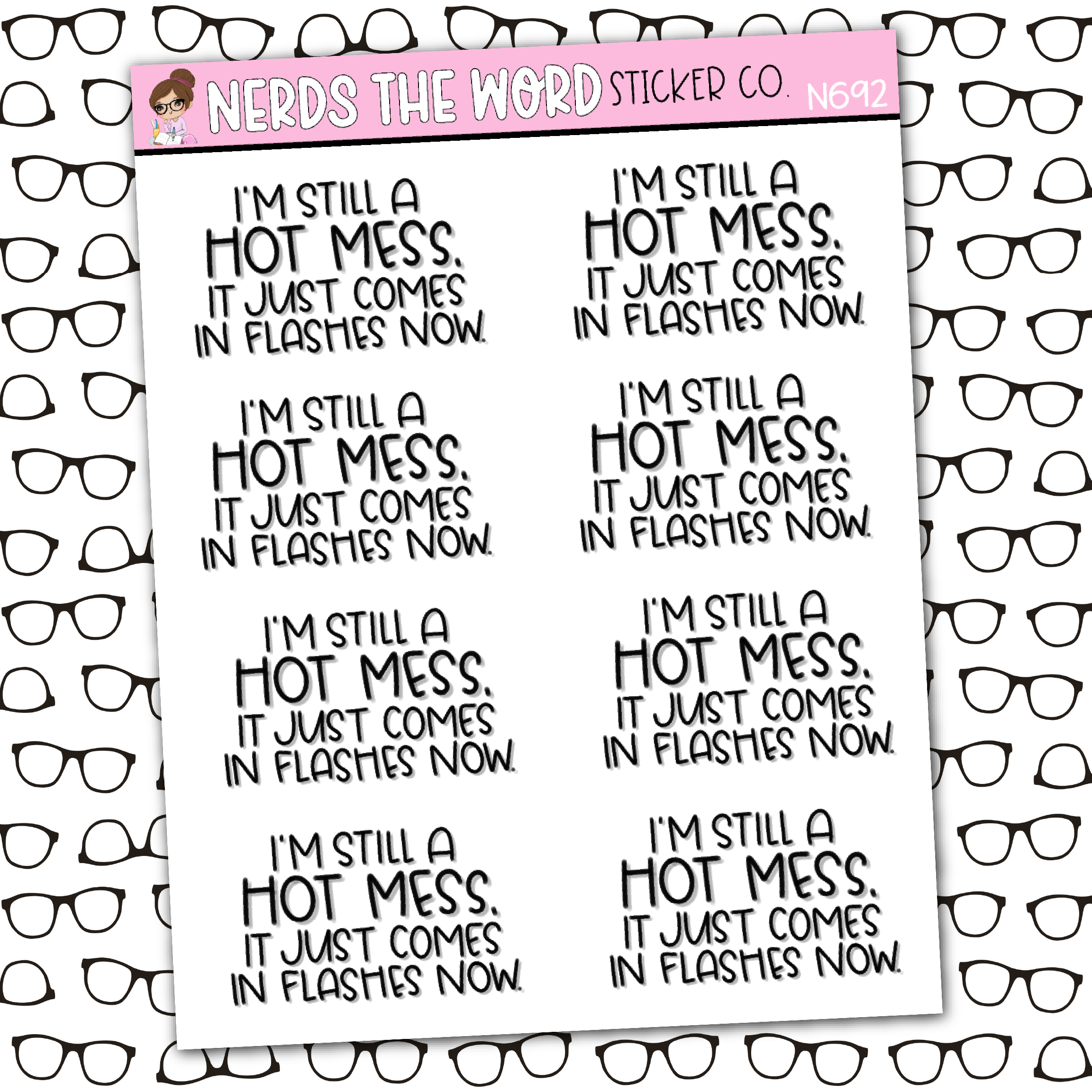 Hot Mess Flashes Sticker Sheet – Nerds The Word Sticker Co.